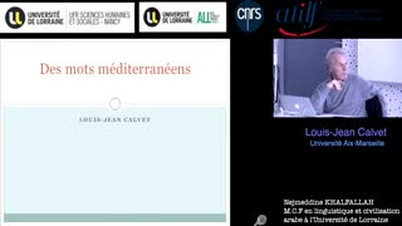 Vidéothèque de l'UL - [Séminaire Atilf] Louis-Jean Calvet (Univers…